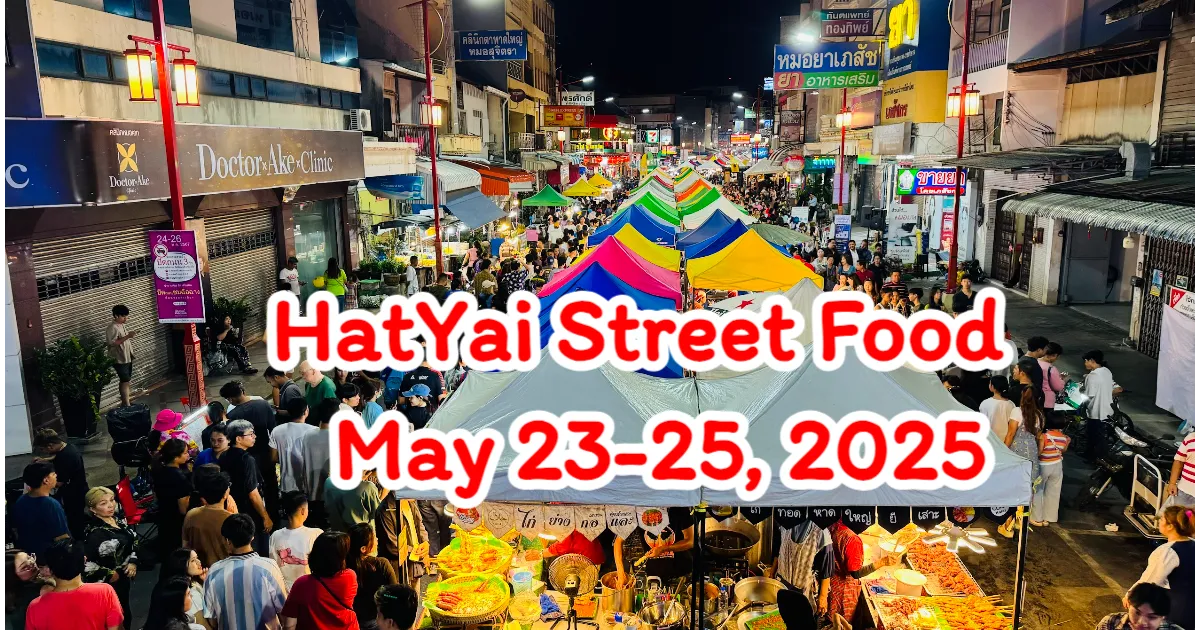 Get Ready for HatYai's Grandest Street Food Festival of the Year!